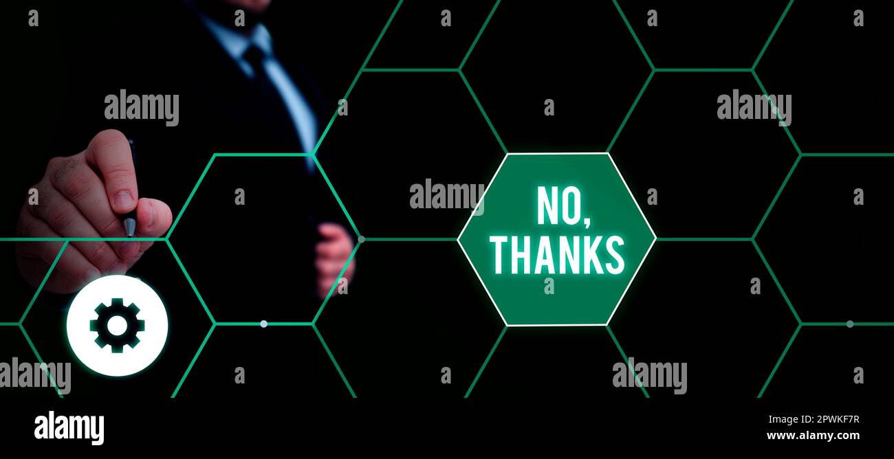 Sign displaying No, Thanks, Business showcase Answering question using ...