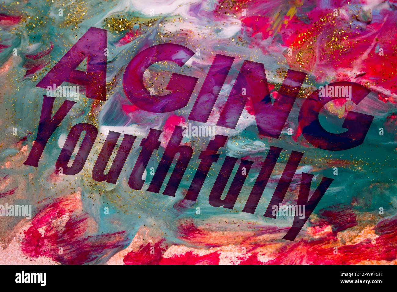 Abstract Natural Luxury art, fluid painting with Aging Youthfully text ...