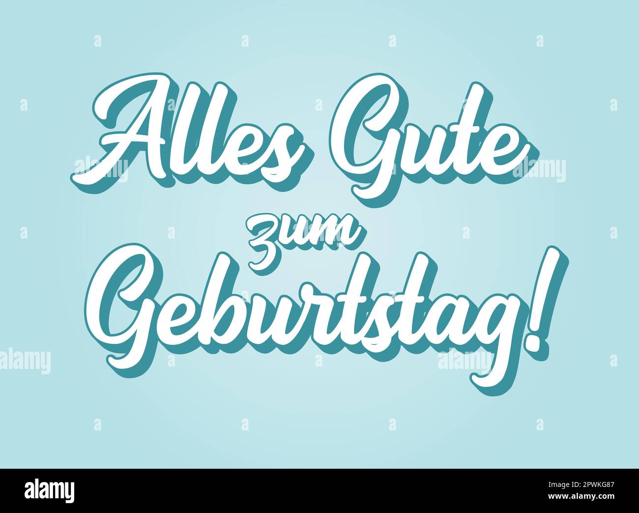 German quote Alles gute zum Geburtstag. Translated Happy Birthday. Hand ...