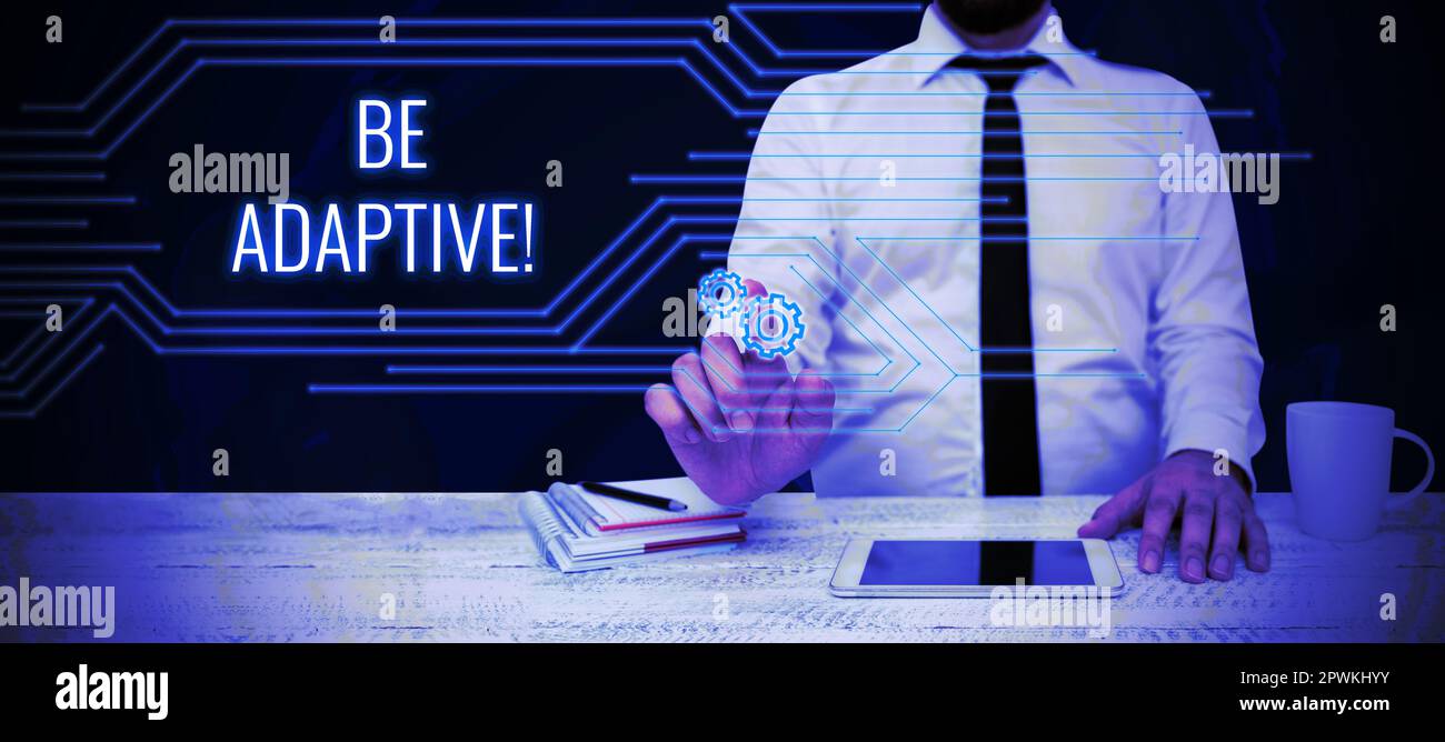 Text sign showing Be Adaptive, Word Written on make the difference ...