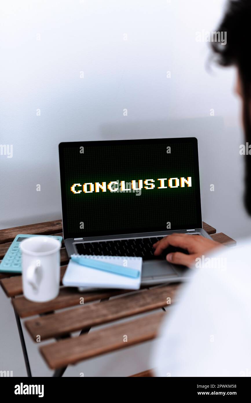 Sign displaying Conclusion, Internet Concept Results analysis Final ...