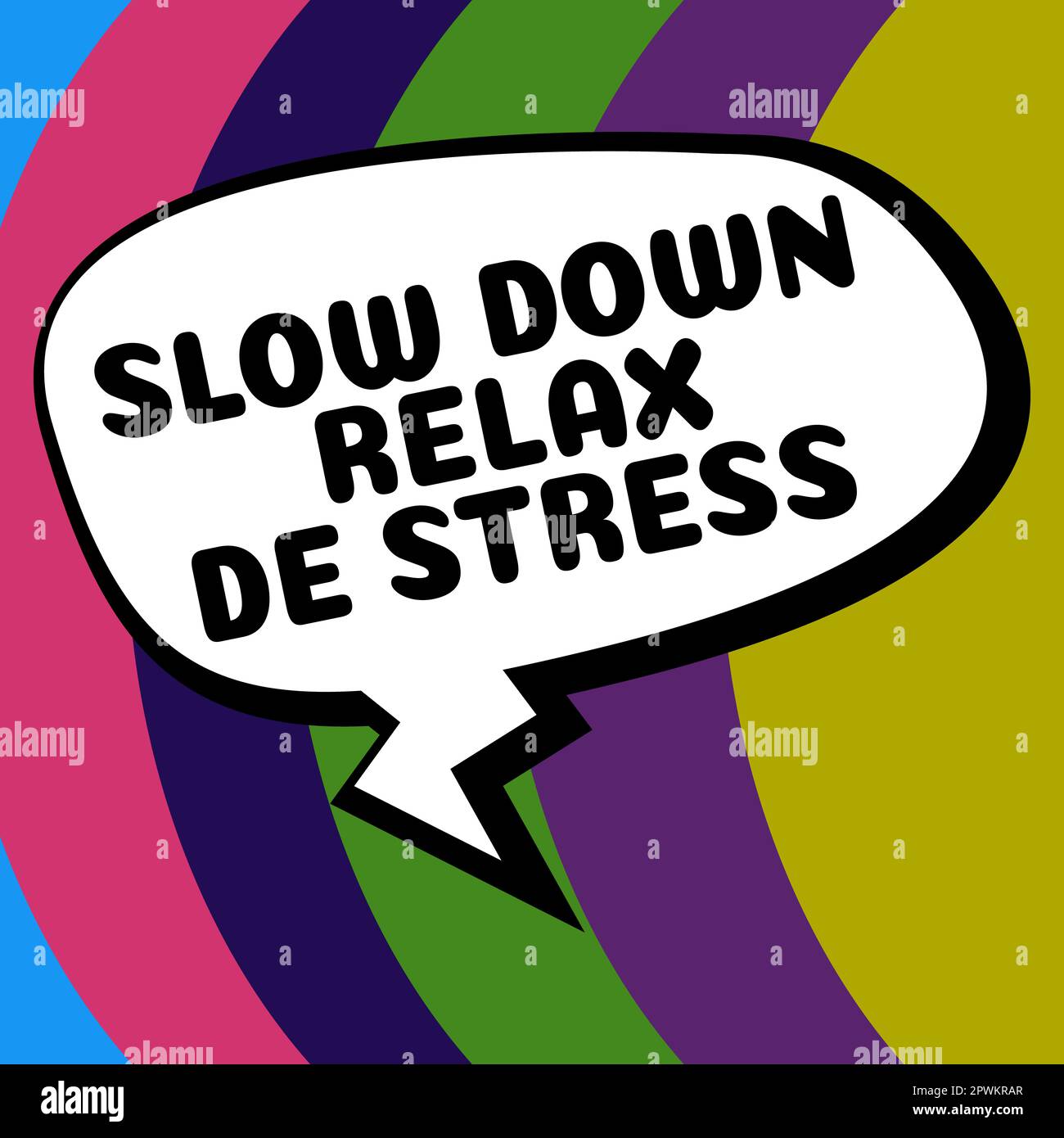 Sign displaying Slow Down Relax De Stress, Business showcase Have a ...