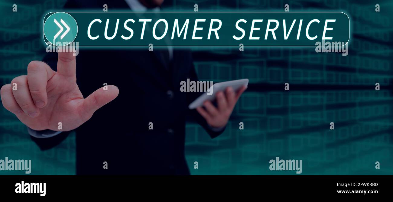 Sign displaying Customer Service, Business overview process of ensuring customer satisfaction ...