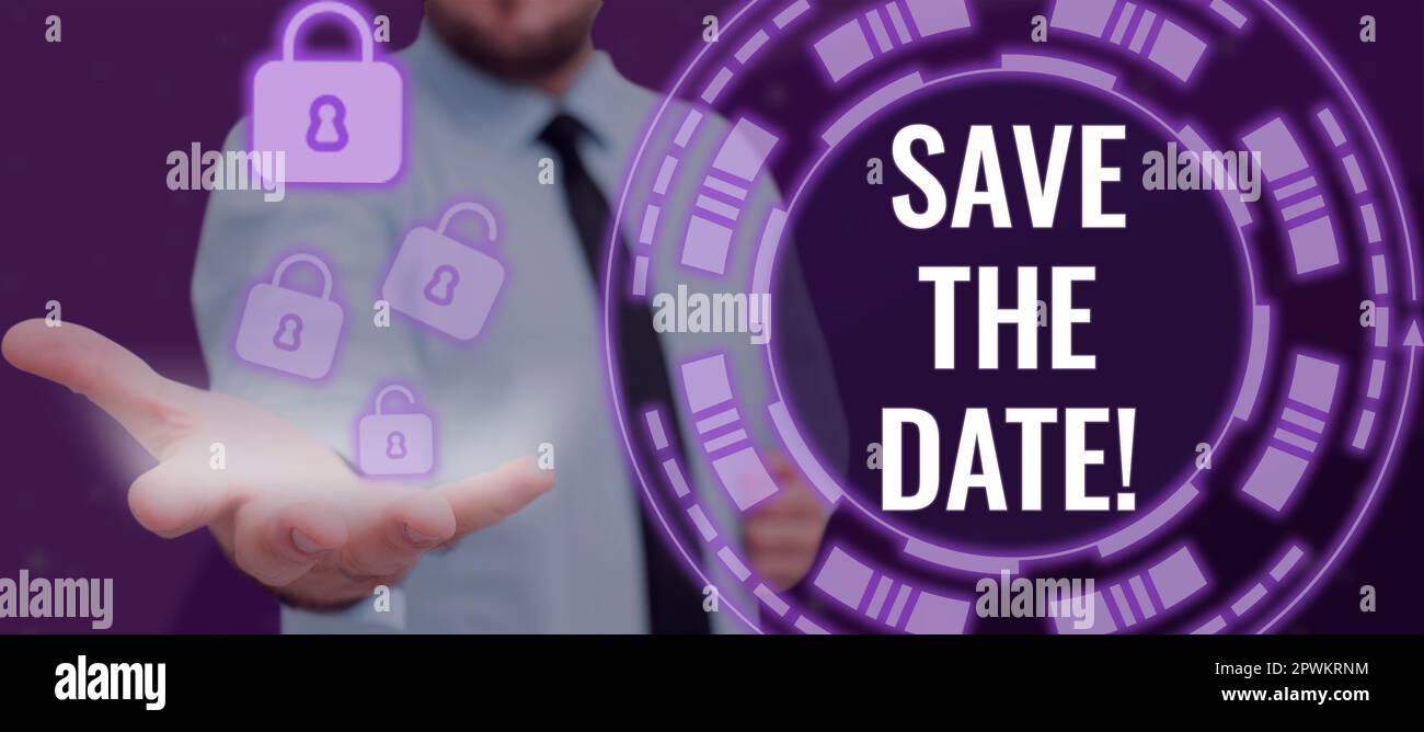 Conceptual display Save The Date, Word Written on Remembering the ... Conceptual display Save The Date, Word Written on Remembering the ...