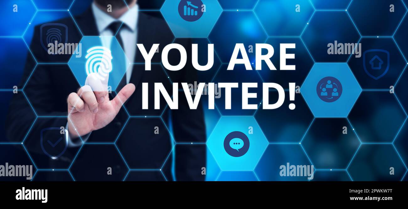 Text caption presenting You Are Invited, Conceptual photo Receiving and ...