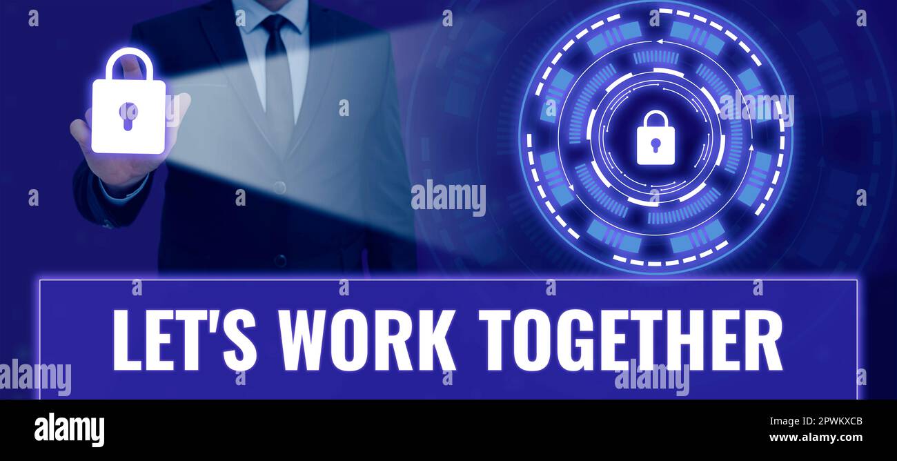 Hand writing sign Let's Work Together, Business showcase Unite and Join ...