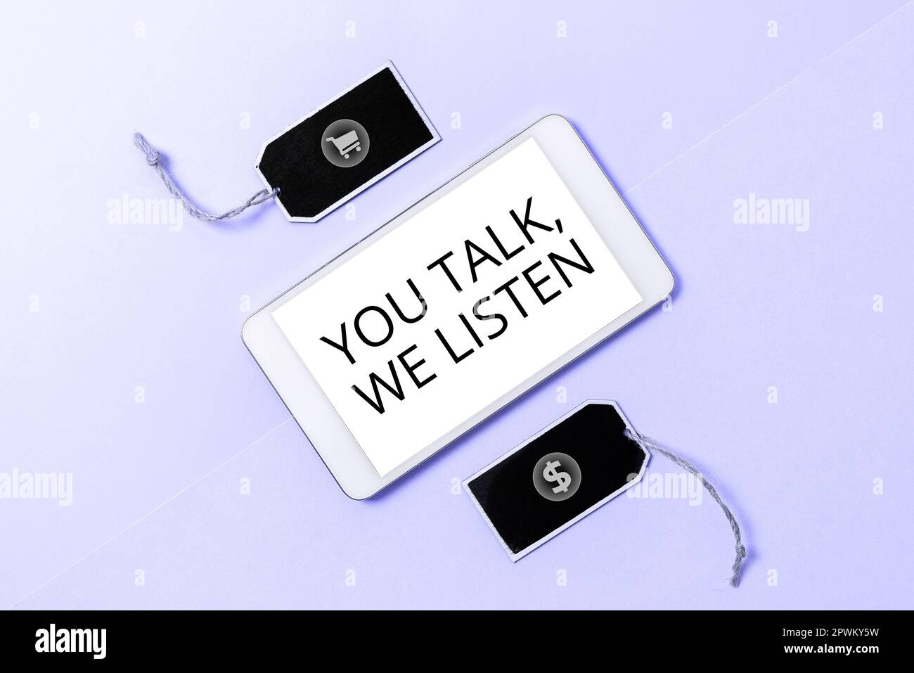 Text sign showing You Talk, We Listen, Business idea Two Way ...