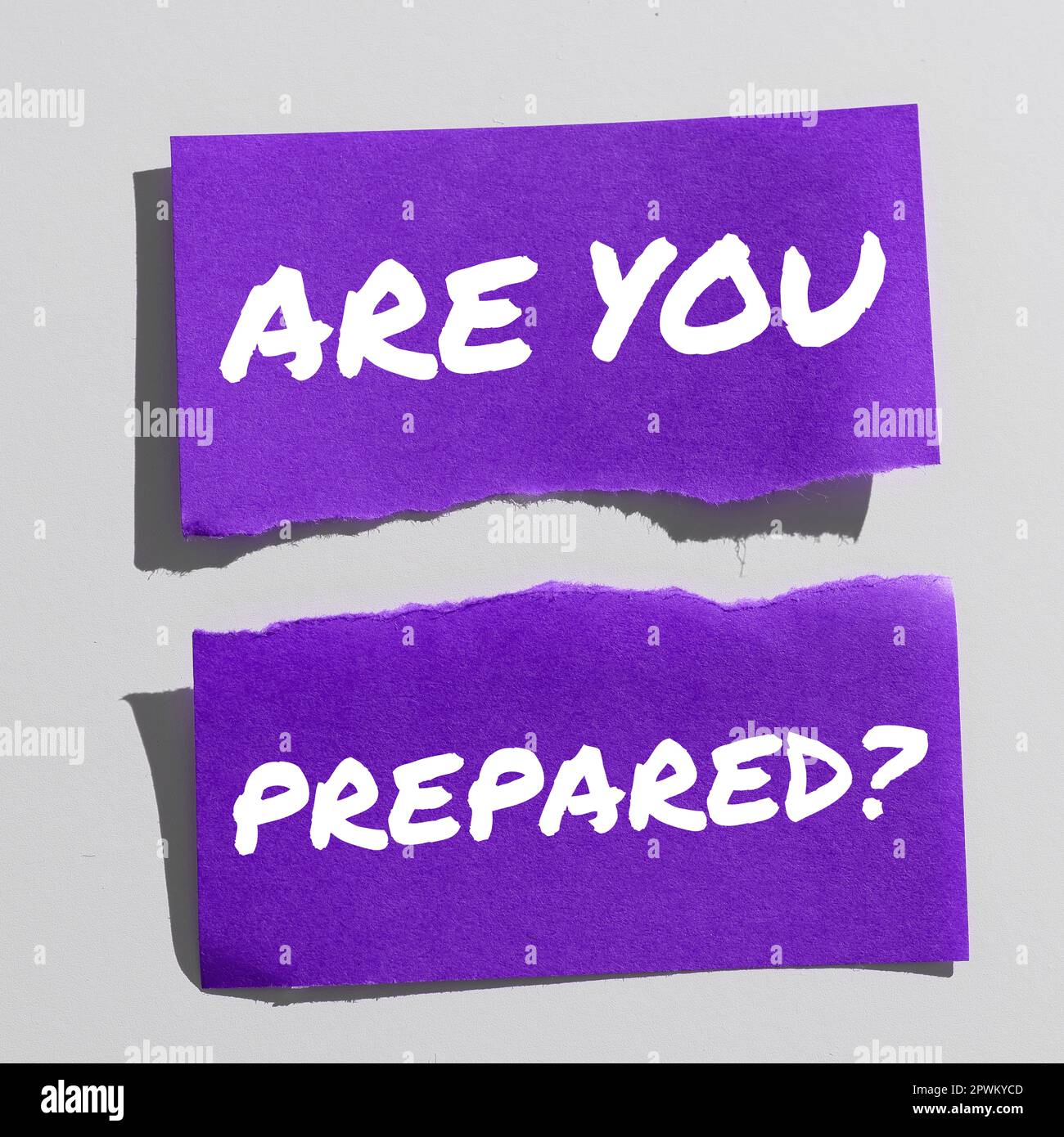 Conceptual display Are You Prepared, Business idea asking if you ready ...
