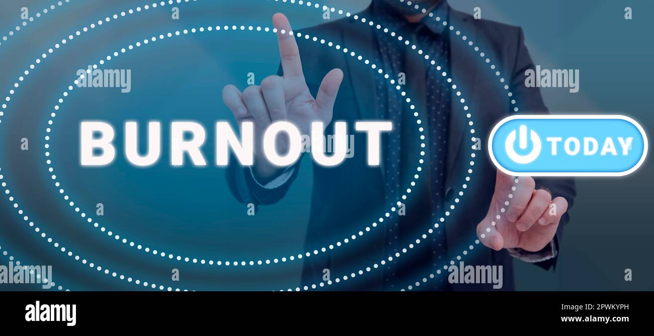 Conceptual display Burnout, Word for Feeling of physical and emotional ...