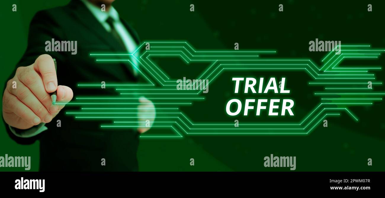 Sign displaying Trial Offer, Conceptual photo A temporary free or ...