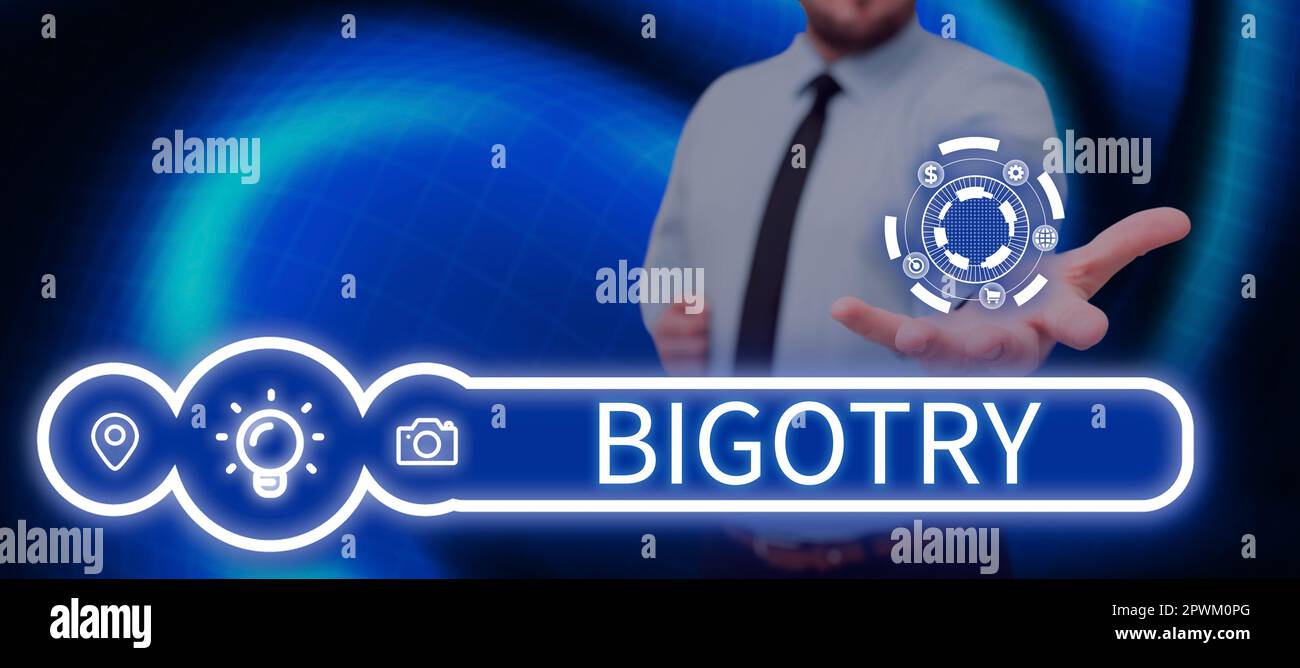 Inspiration showing sign Bigotry, Concept meaning obstinate or ...