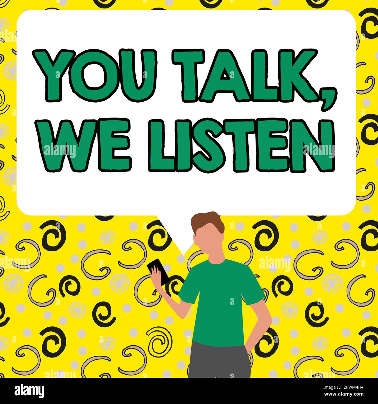 Inspiration showing sign You Talk, We Listen, Concept meaning Two Way ...