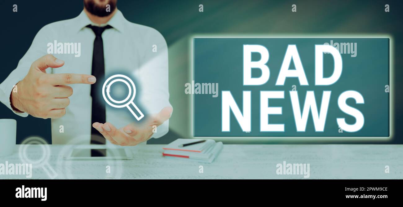Text showing inspiration Bad News, Conceptual photo unwelcome thing or ...