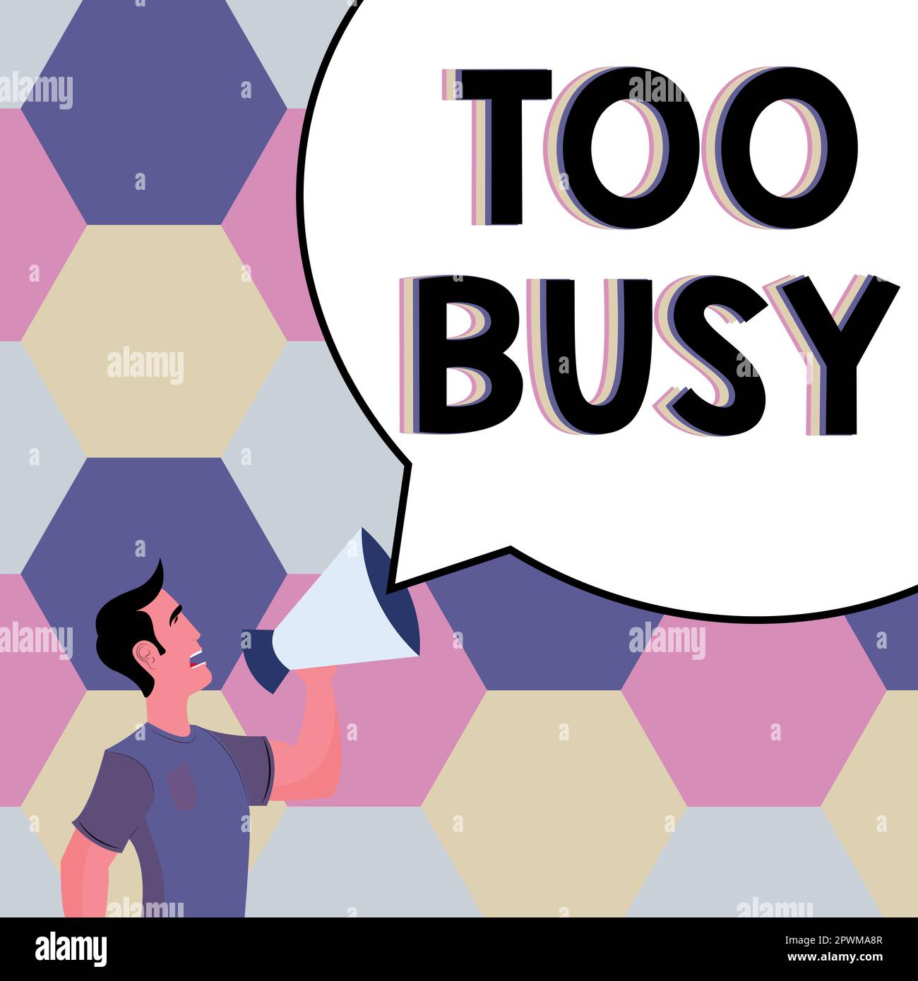 Sign displaying Too Busy, Business idea No time to relax no idle time ...