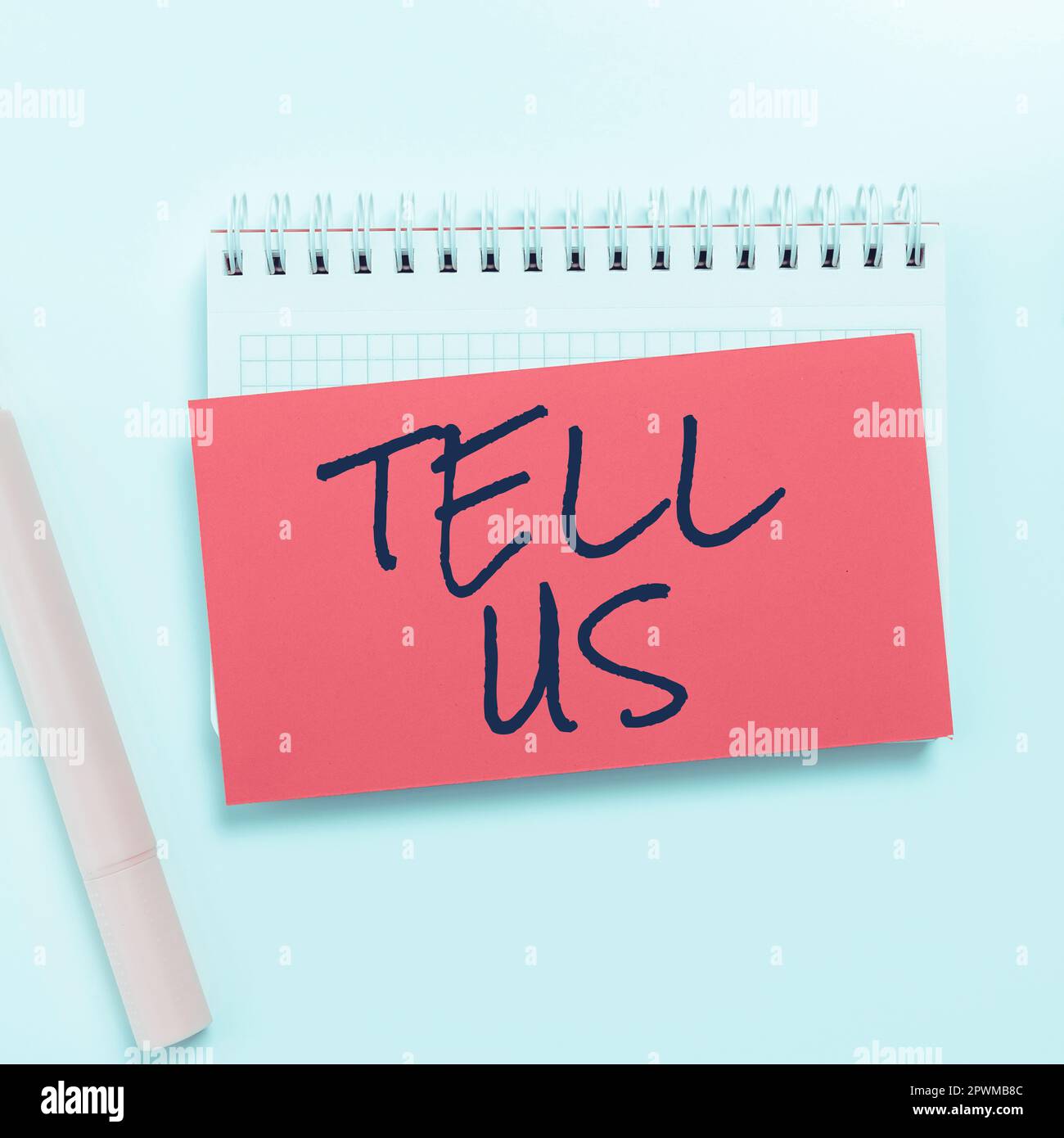 Inspiration showing sign Tell Us, Internet Concept Telling your ...