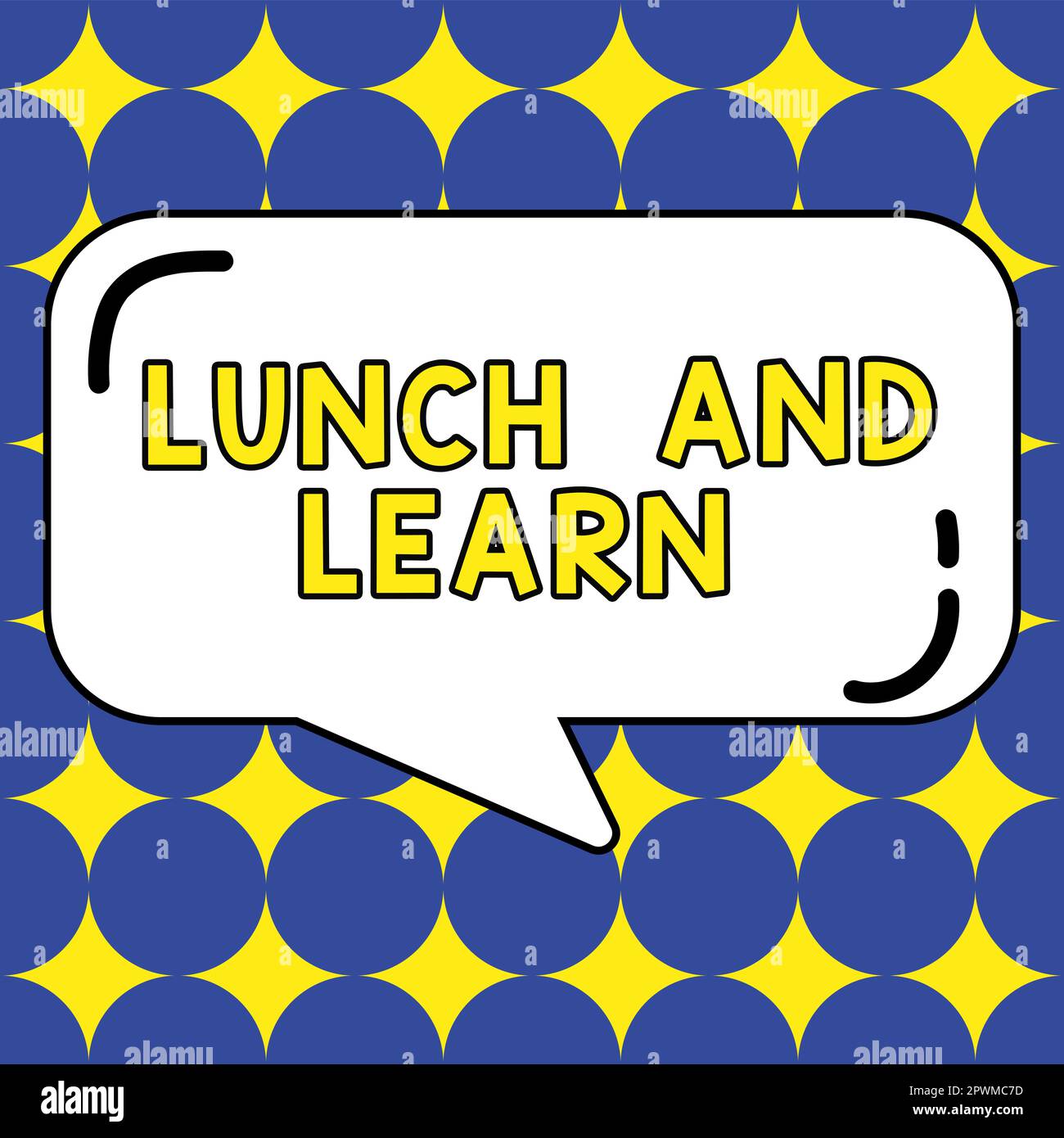 Sign displaying Lunch And Learn, Business approach Have meal and study ...