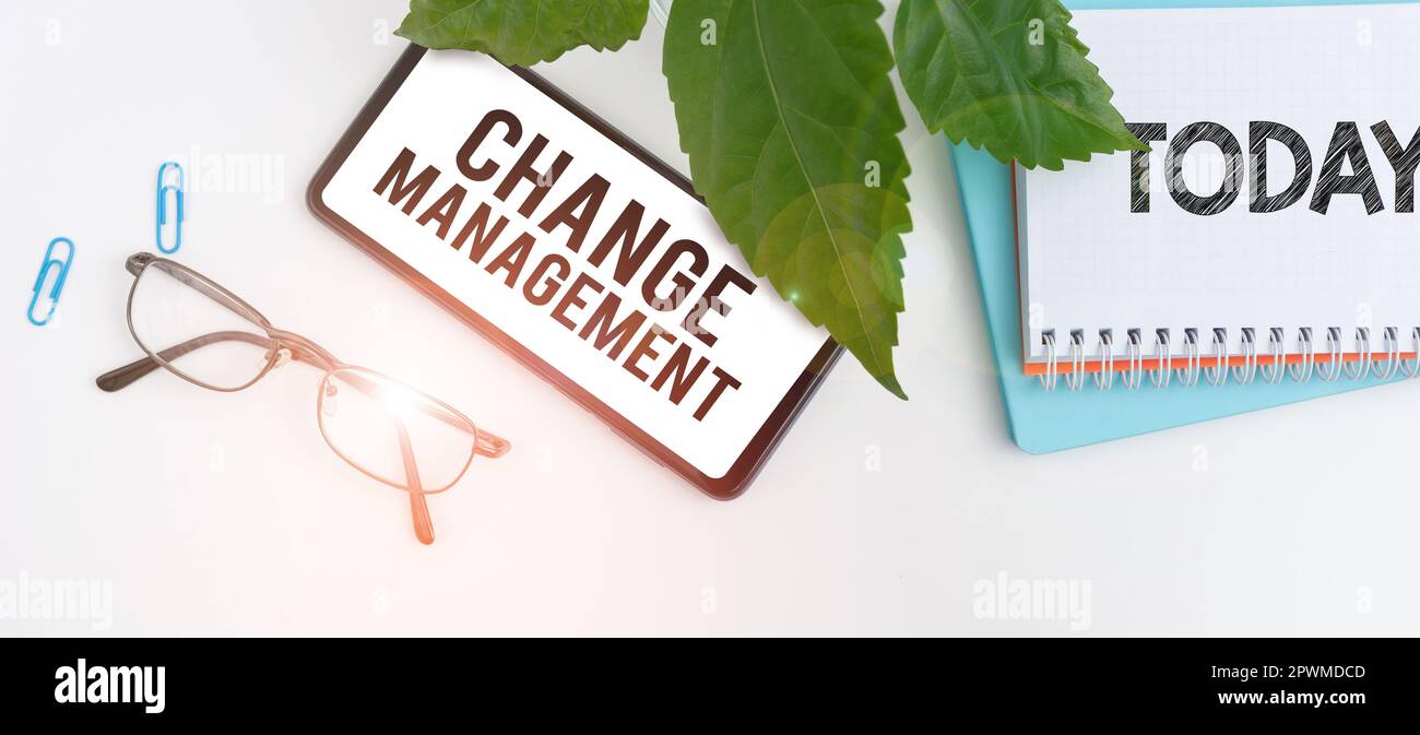 Hand writing sign Change Management, Concept meaning Replacement of ...