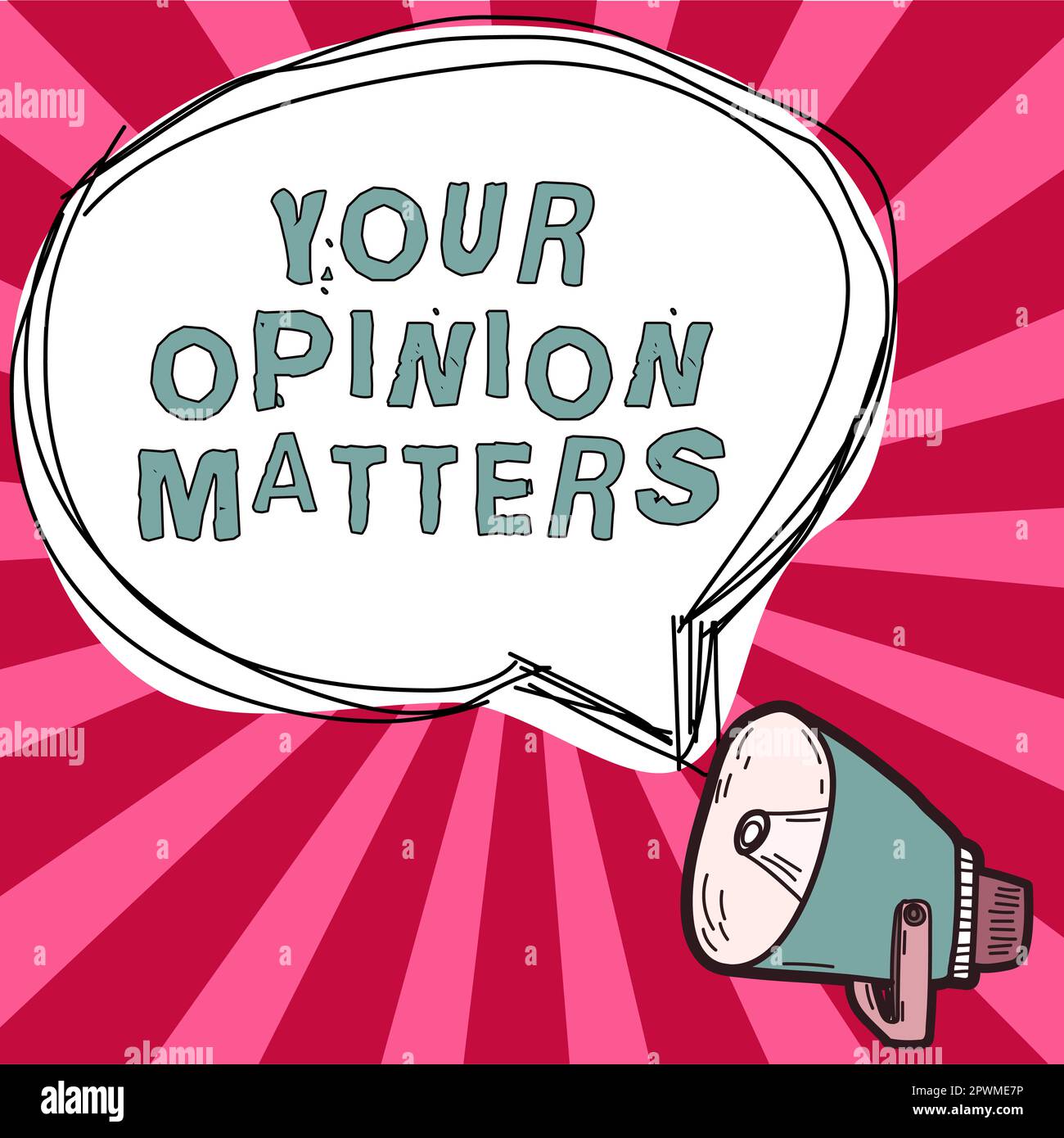 Hand writing sign Your Opinion Matters, Business showcase to Have your ...