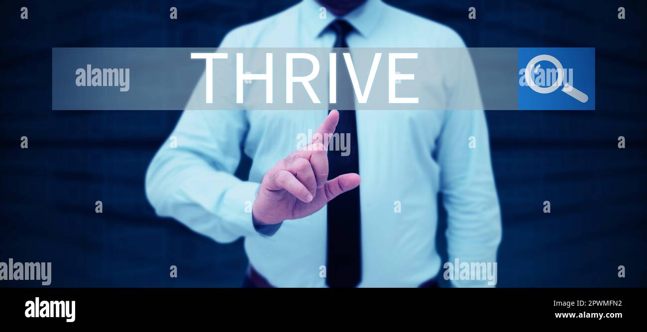Conceptual display Thrive, Business idea Think positively Continue to ...