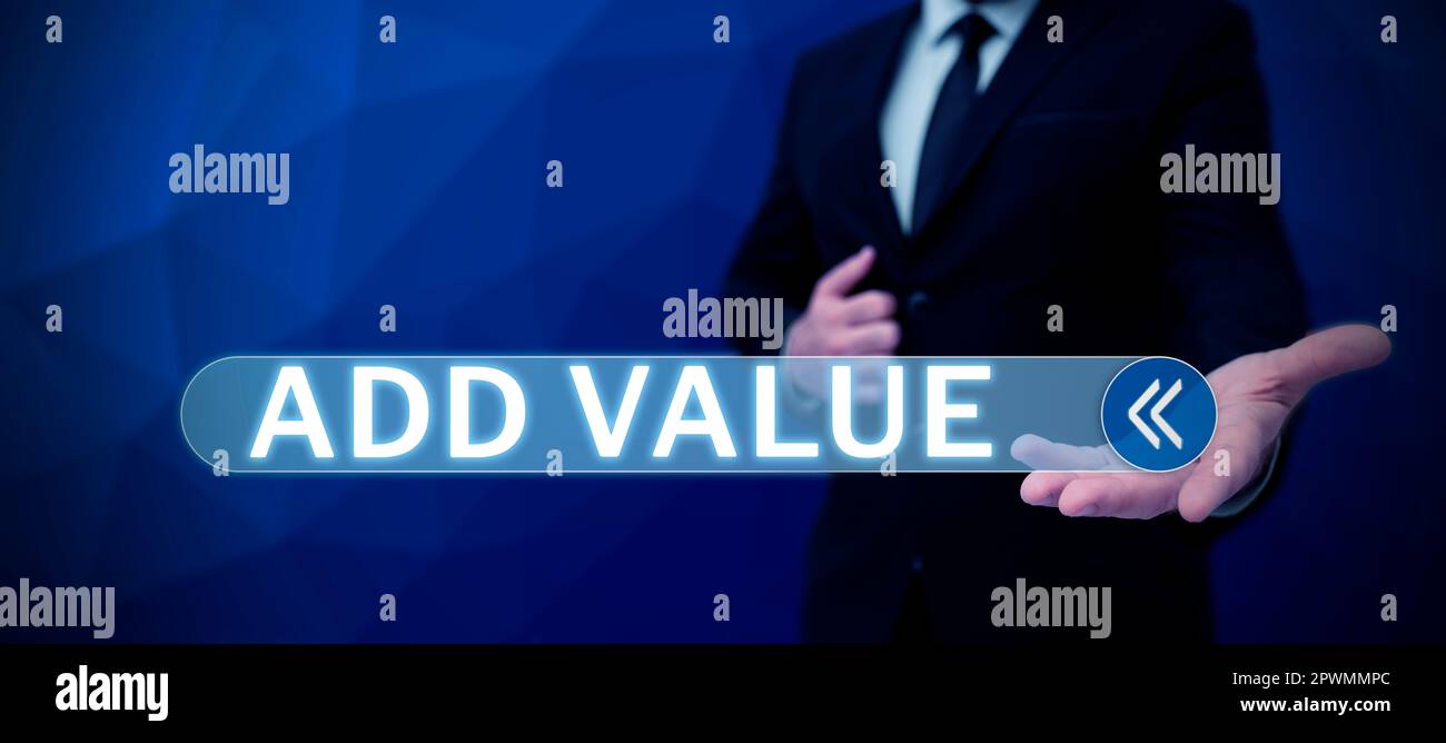 Conceptual caption Add Value, Word Written on an improvement or ...