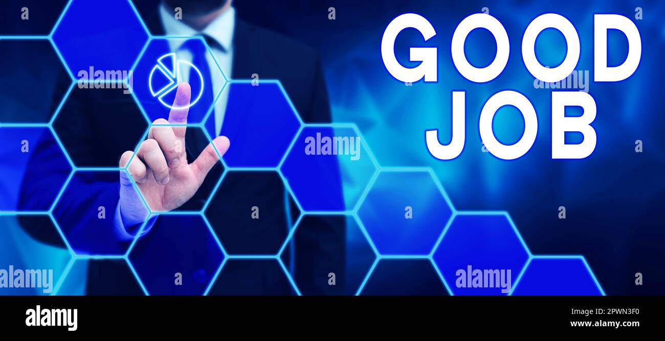 Text showing inspiration Good Job, Business overview encourage someone ...