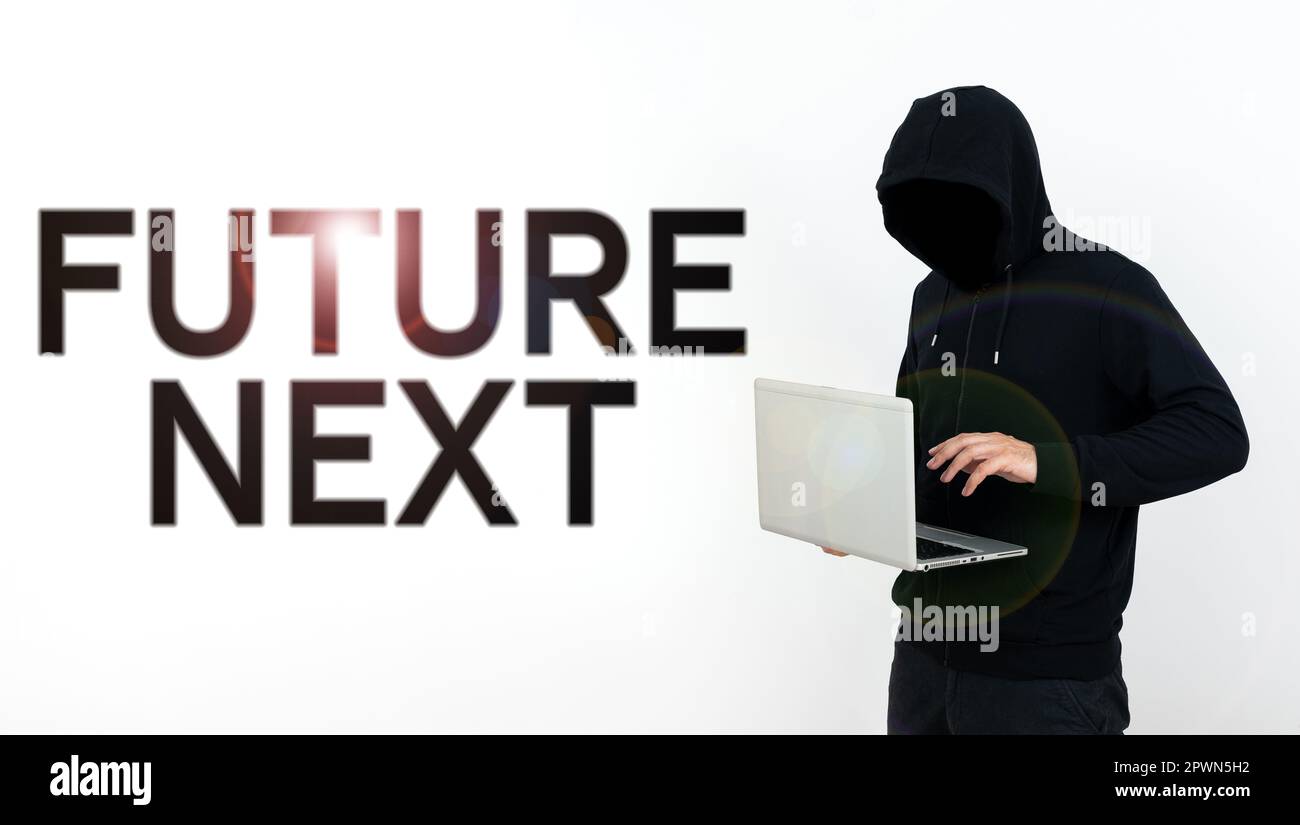 Text showing inspiration Future Next, Internet Concept something expected in near time to happen ...