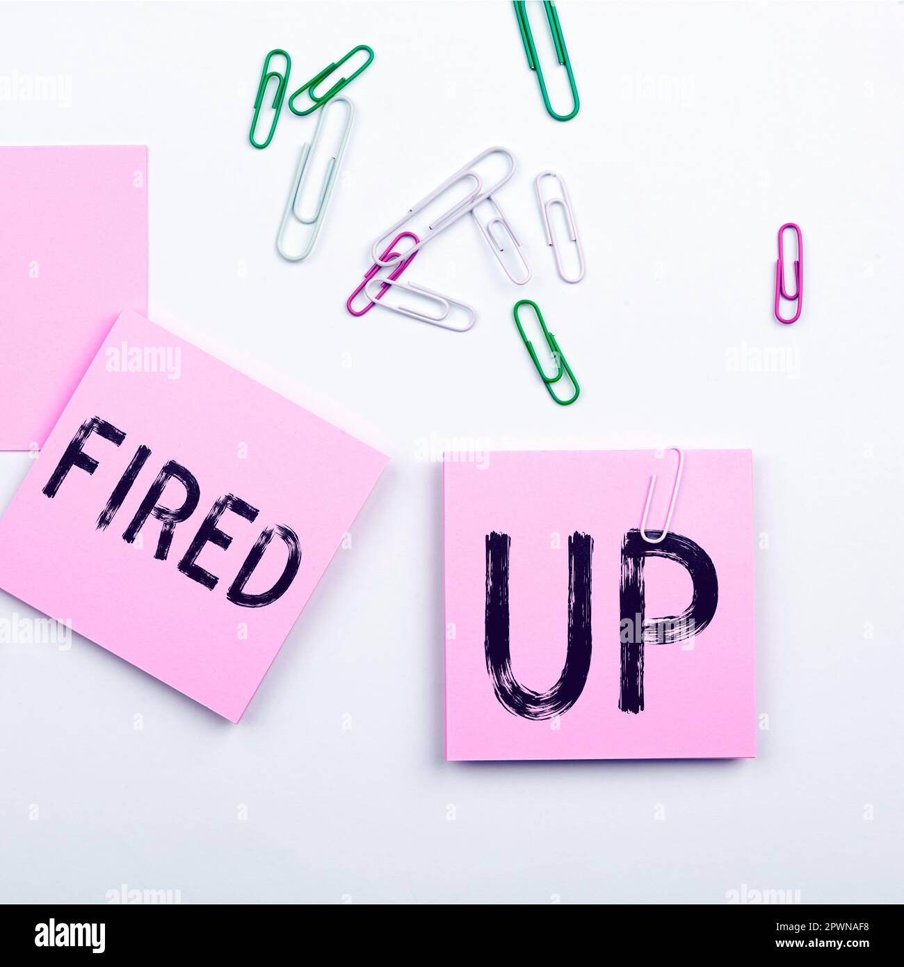 Sign displaying Fired Up, Business idea means that someone energized ...
