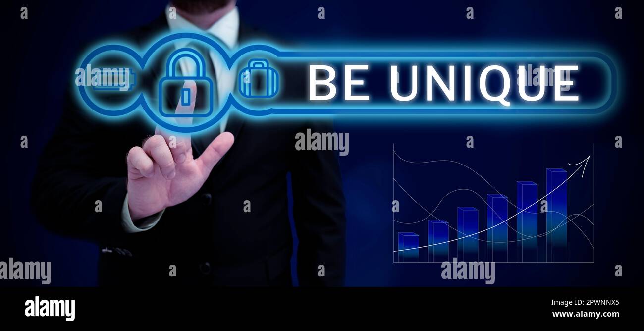 Inspiration showing sign Be Unique, Word for being the only one of its ...