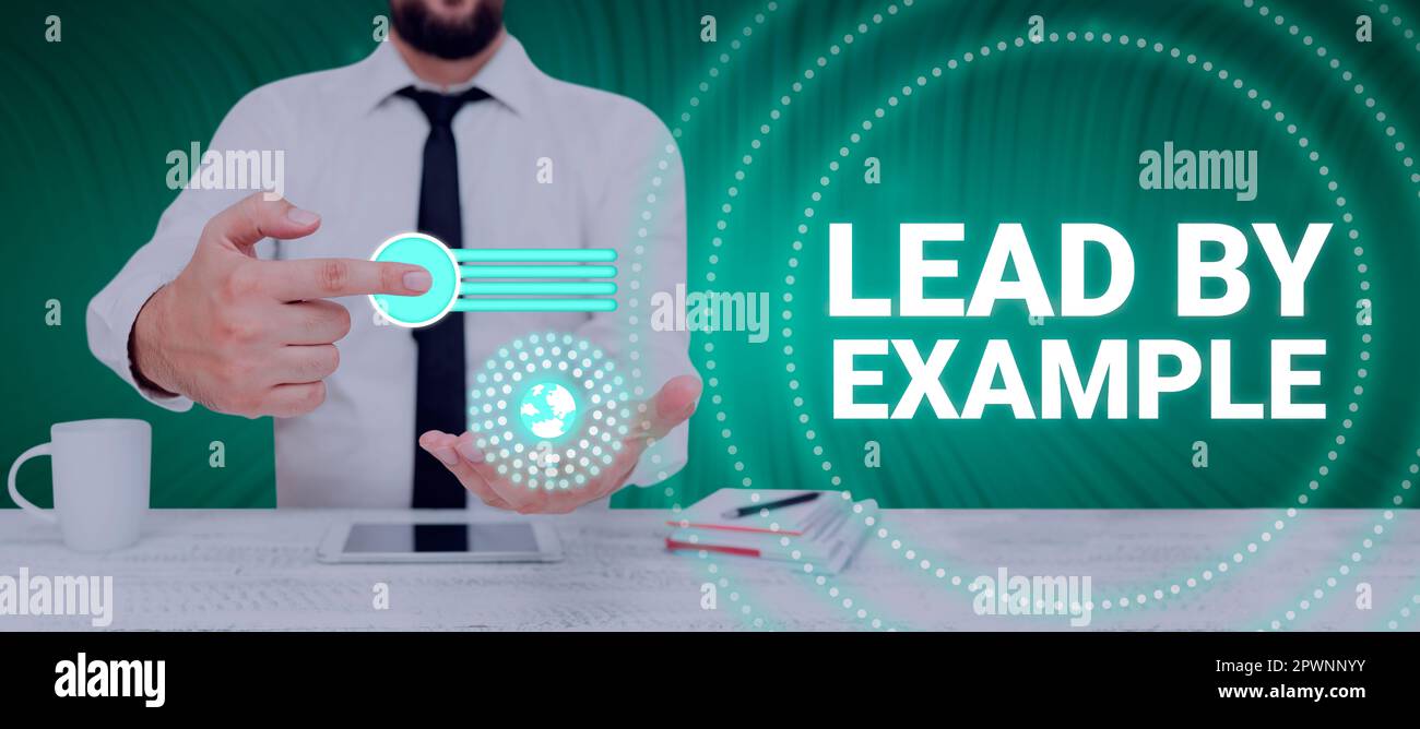 Writing displaying text Lead By Example, Business approach Be a mentor ... Writing displaying text Lead By Example, Business approach Be a mentor ...