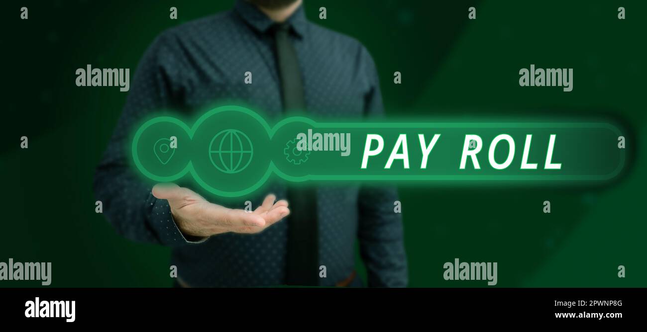 Text caption presenting Pay Roll, Business idea Amount of wages and ...