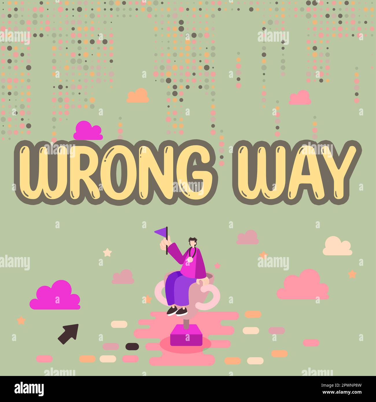 Conceptual display Wrong Way, Concept meaning taking an unsuitable or ...