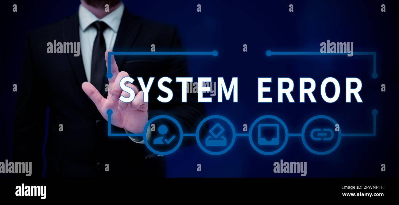 Text caption presenting System Error, Concept meaning Technological ...