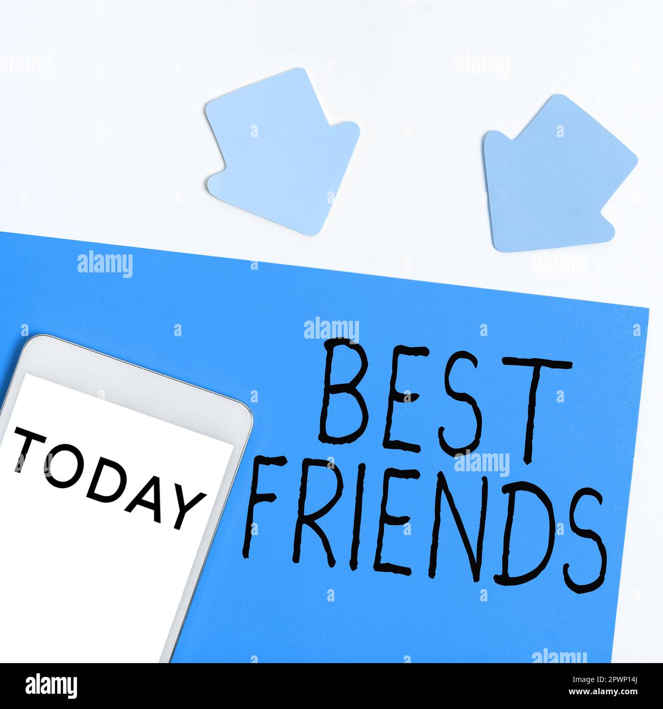 Conceptual display Best Friends, Conceptual photo A person you value ...