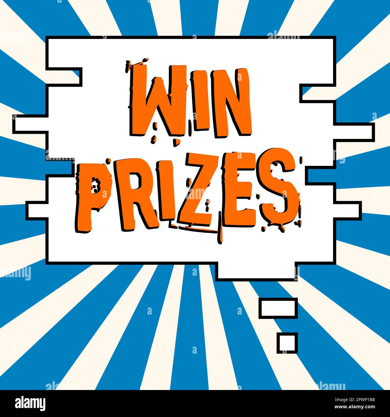 Sign displaying Win Prizes, Business showcase something given for ...