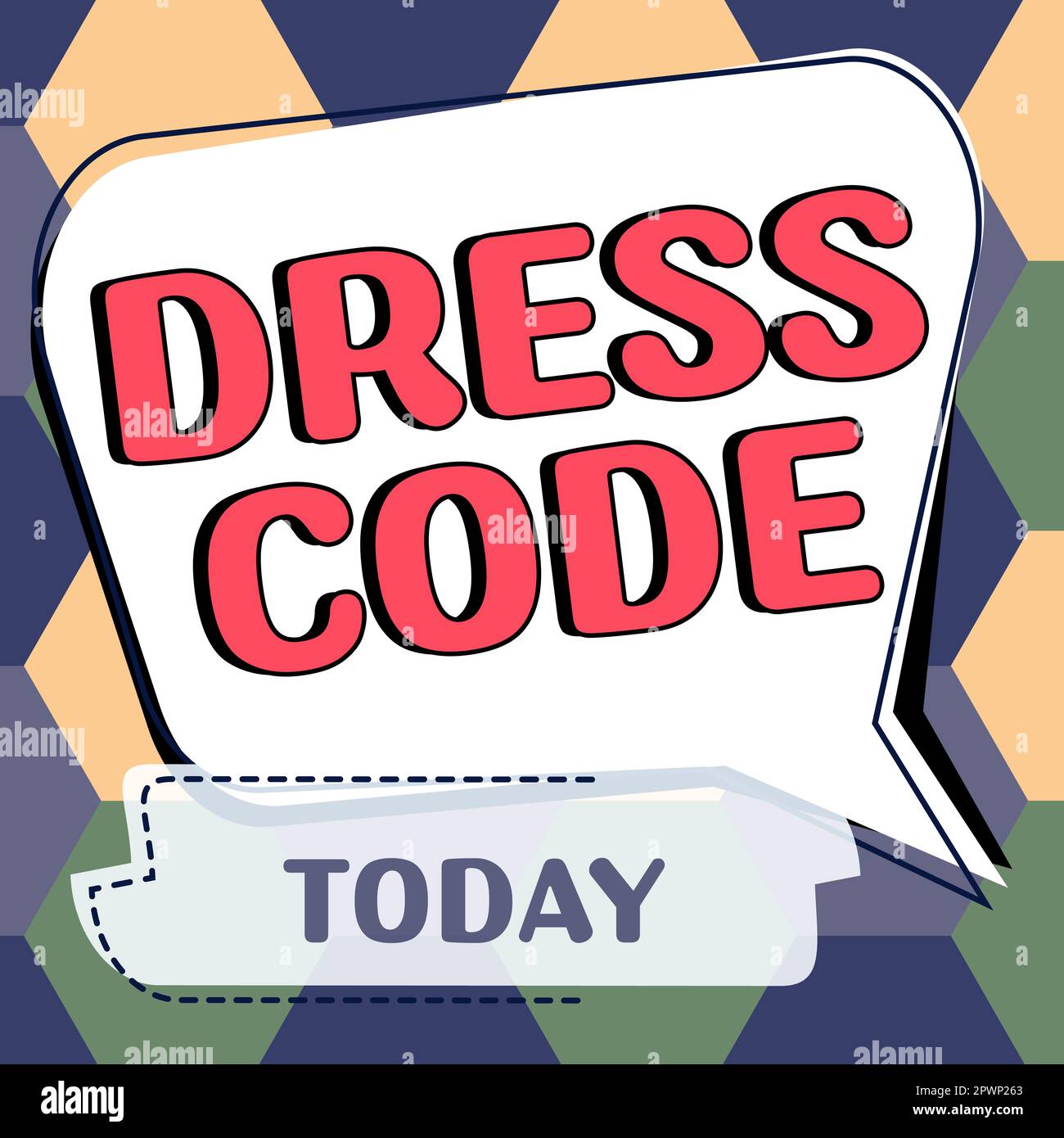 Sign displaying Dress Code, Business idea an accepted way of dressing ...
