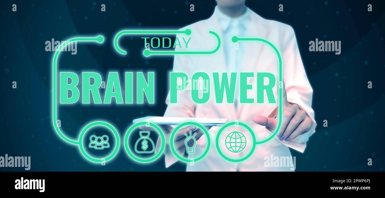 Sign displaying Brain Power, Concept meaning Ability to comprehend To ...