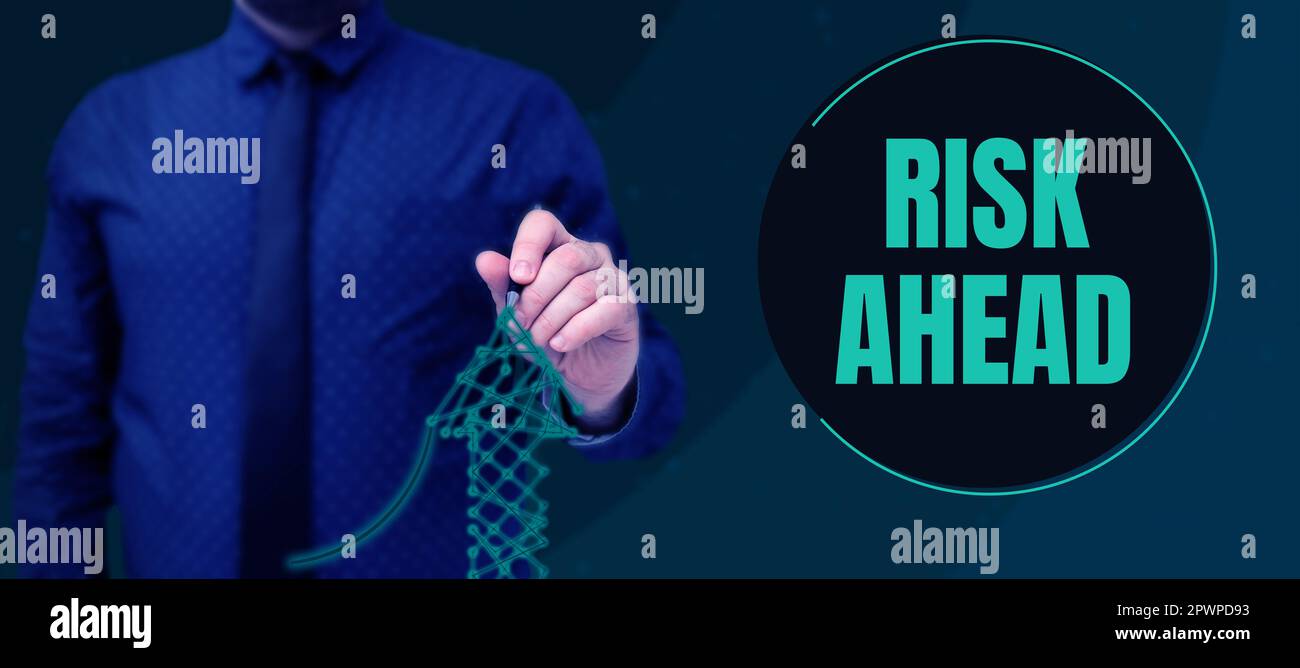 Hand writing sign Risk Ahead, Business showcase A probability or threat ...