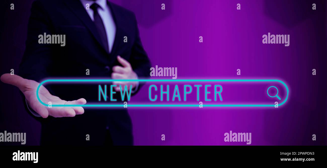 Text sign showing New Chapter, Business showcase advance by moving from ...