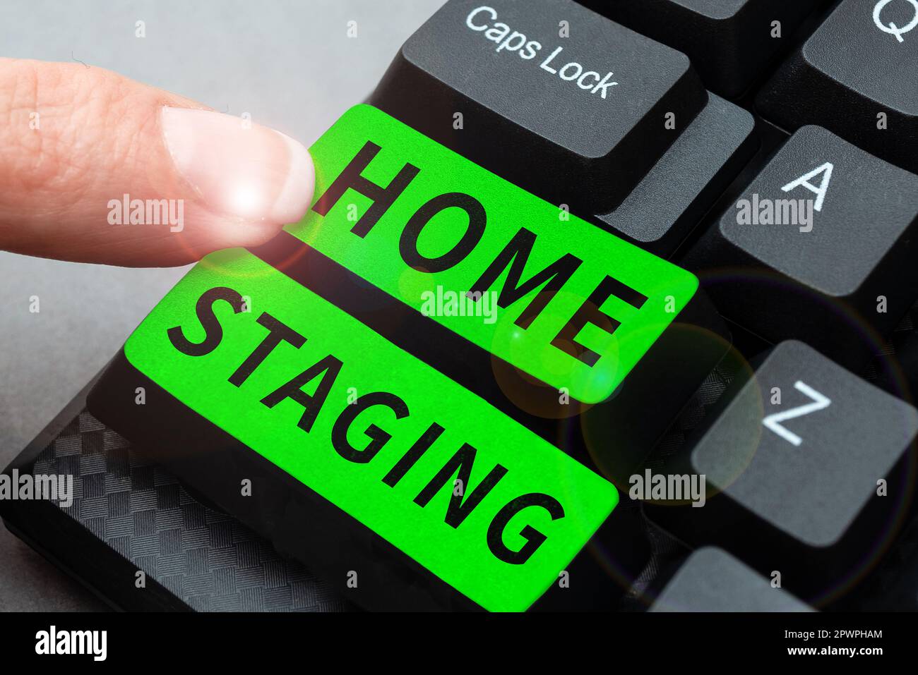 Sign displaying Home Staging, Internet Concept preparation of a private ...
