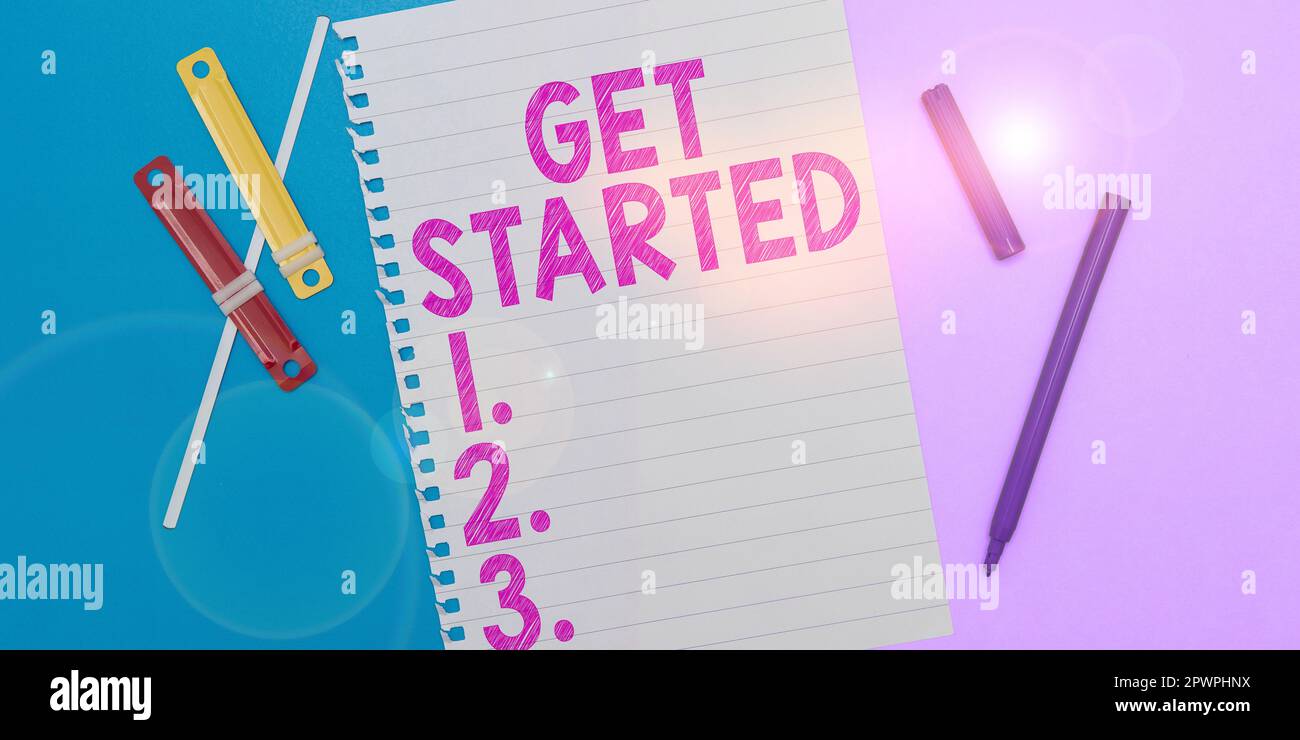 Hand writing sign Get Started, Business overview asking someone to begin task endeavour or ...