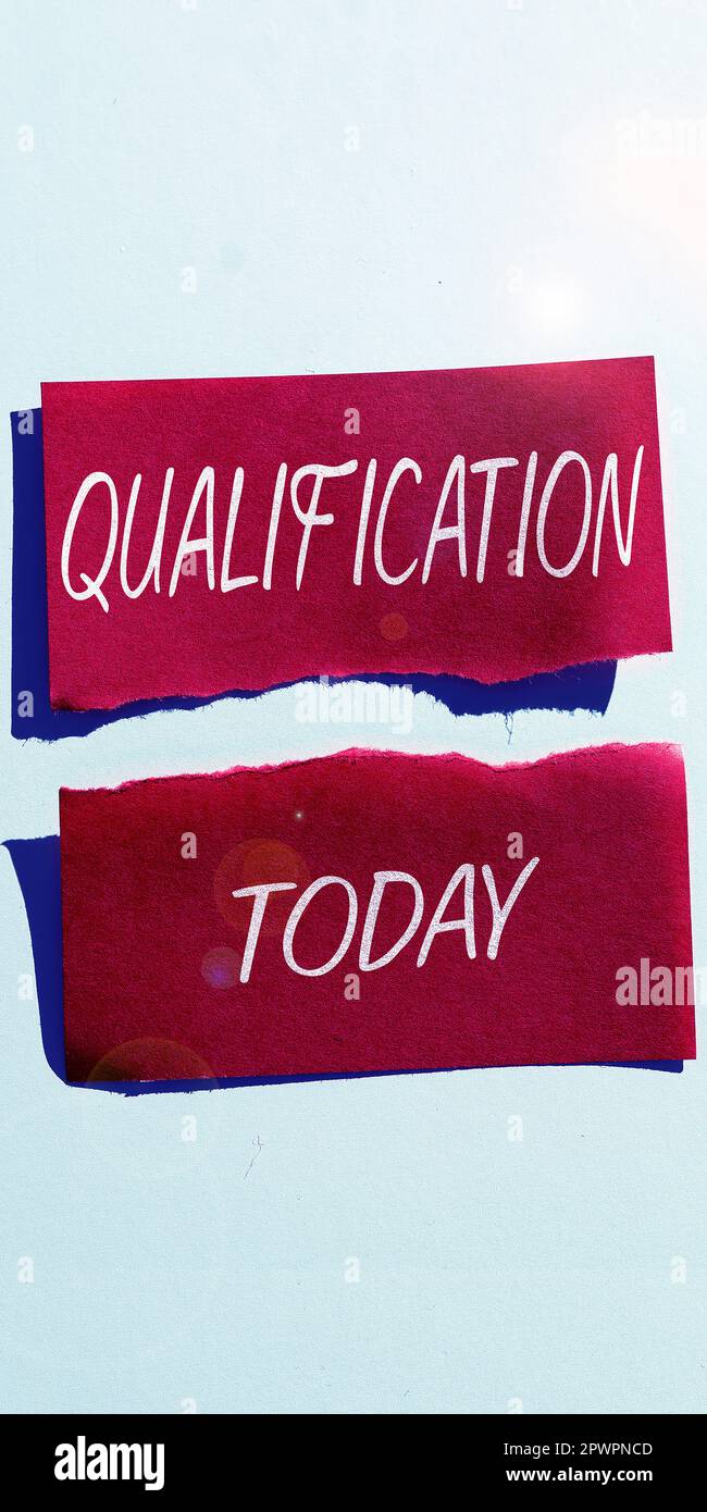 Sign displaying Qualification, Concept meaning Officially permission ...