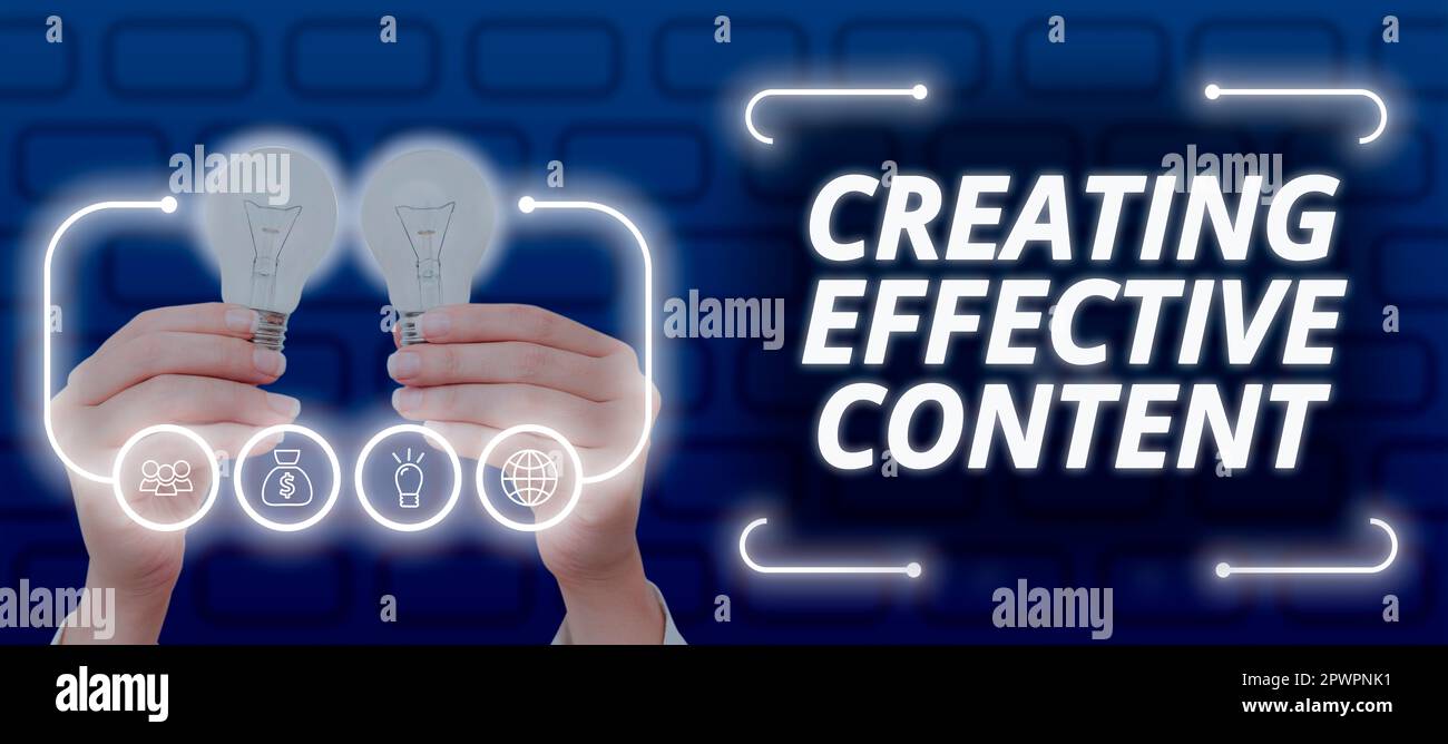 Conceptual display Creating Effective Content, Business idea Valuable ... Conceptual display Creating Effective Content, Business idea Valuable ...