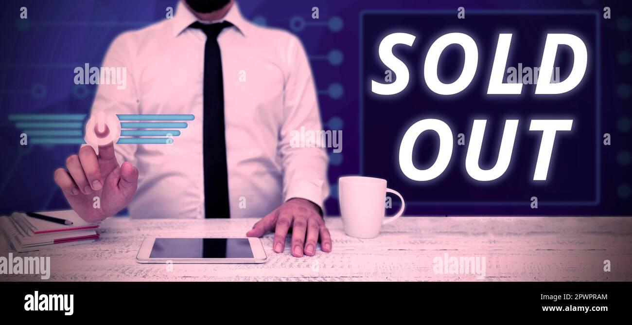 Sign displaying Sold Out, Business idea Not available anymore outside ...