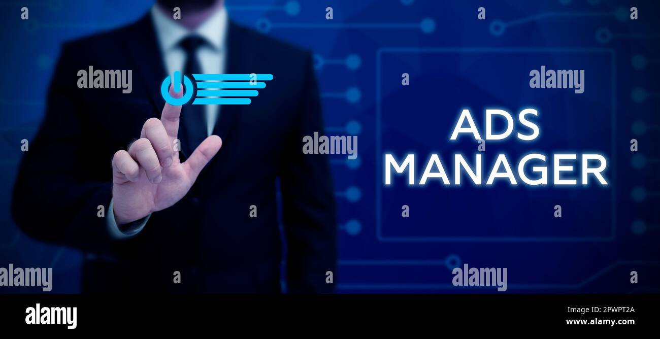 Inspiration showing sign Ads Manager, Business approach oversee and ...