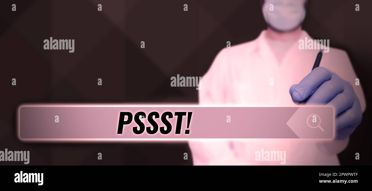 Inspiration showing sign Pssst, Business idea Expression Way to attract ...