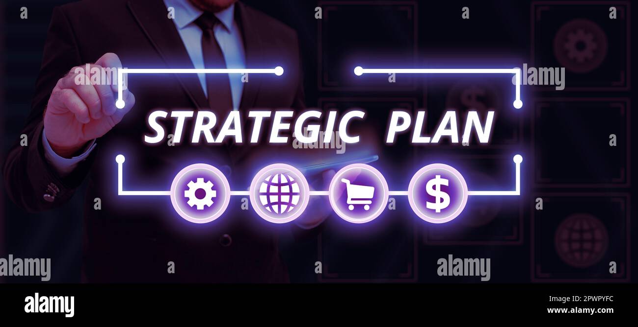 Sign displaying Strategic Plan, Business concept A process of defining ...