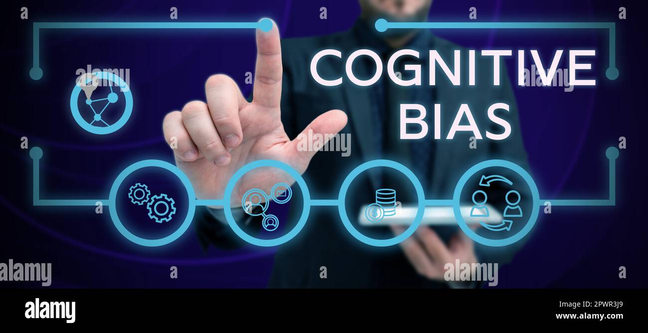 Sign displaying Cognitive Bias, Word for Psychological treatment for ...