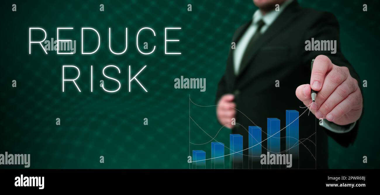 Text sign showing Reduce Risk, Conceptual photo lessen the potential ...