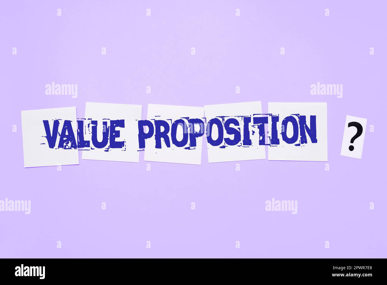Sign displaying Value Proposition, Business approach service make ...