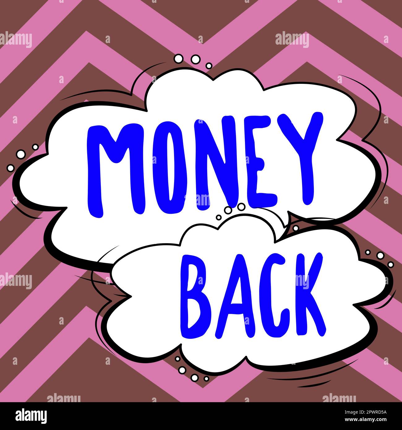 Sign displaying Money Back, Business concept get what you paid in ...